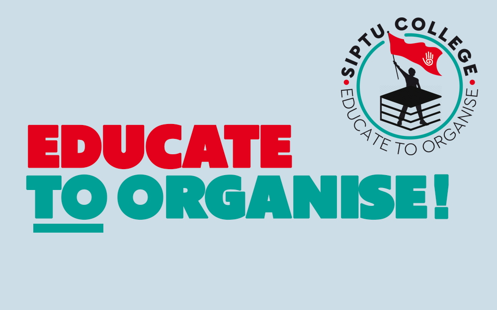 Educate to Organise!